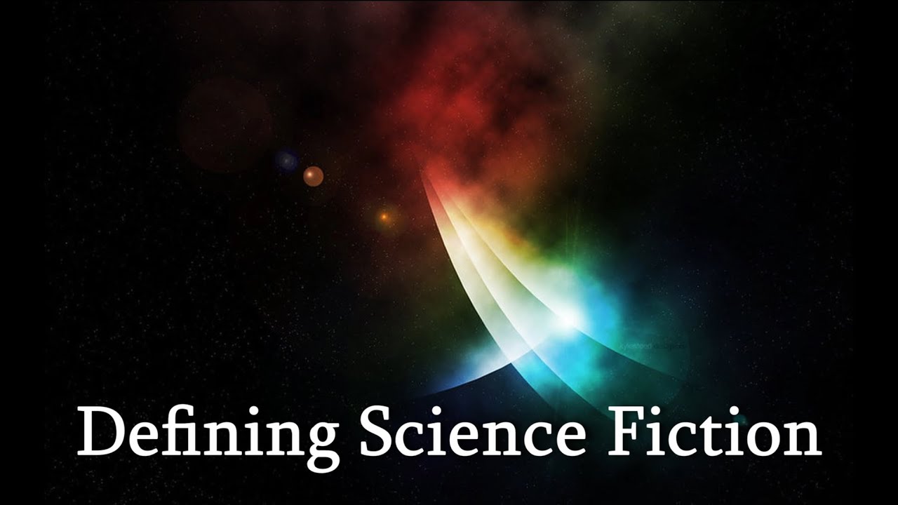 Defining Science Fiction - YouTube