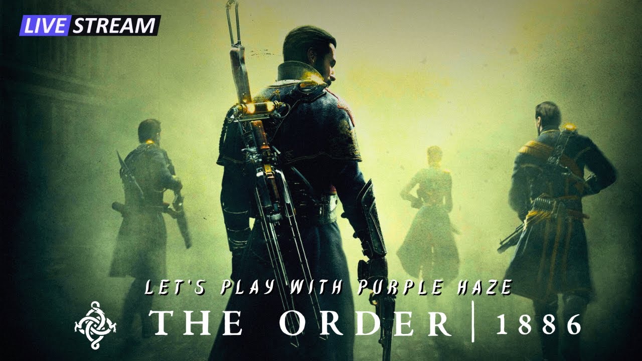 Let's Play The Order: 1886 (Really Enjoying this Game) - YouTube