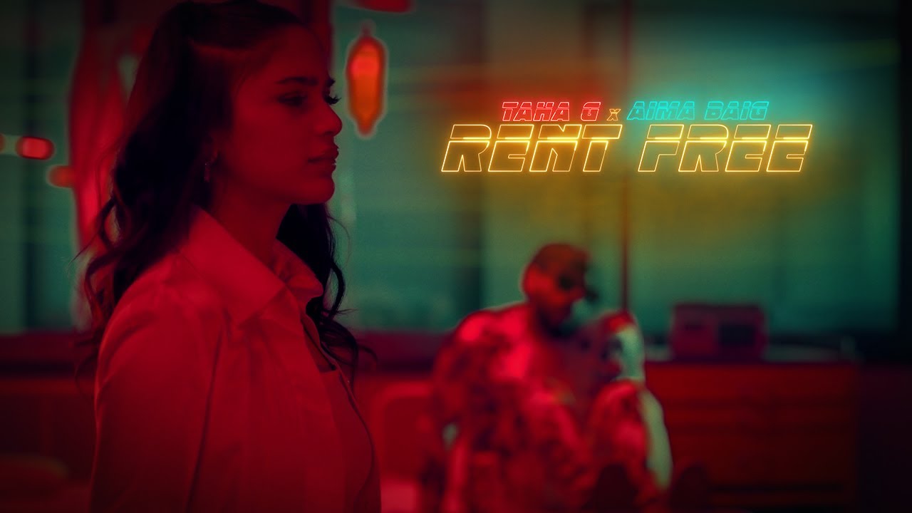 Rent Free - Taha G X @RealAimaBaig (Official Music Video) - YouTube