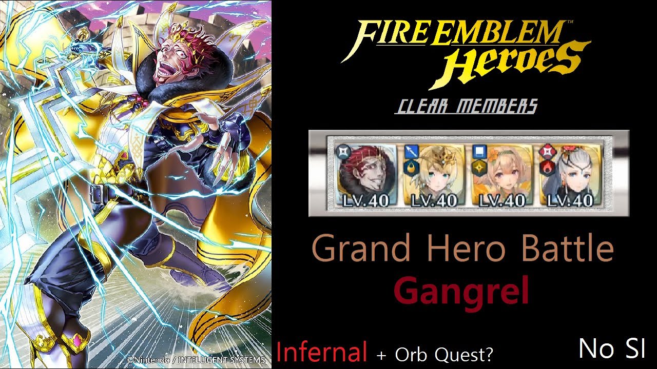 [Guide] Grand Hero Battle - Gangrel (Infernal + Orb Quest?, No SI) 파이어 ...