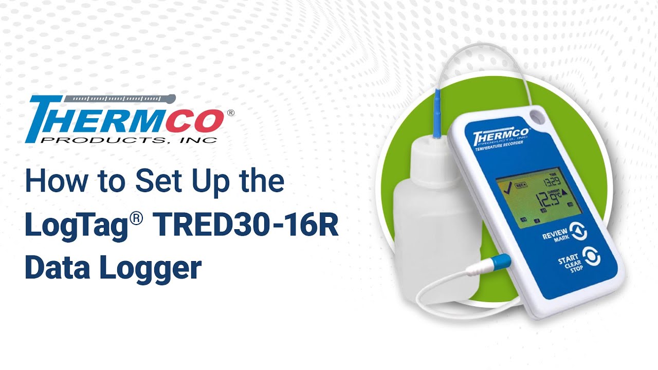 How to Set Up the Thermco LogTag® TRED30-16R Data Logger - YouTube