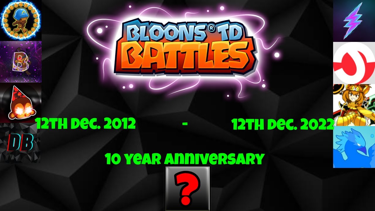 10 Years Celebration of Bloons TD Battles - YouTube