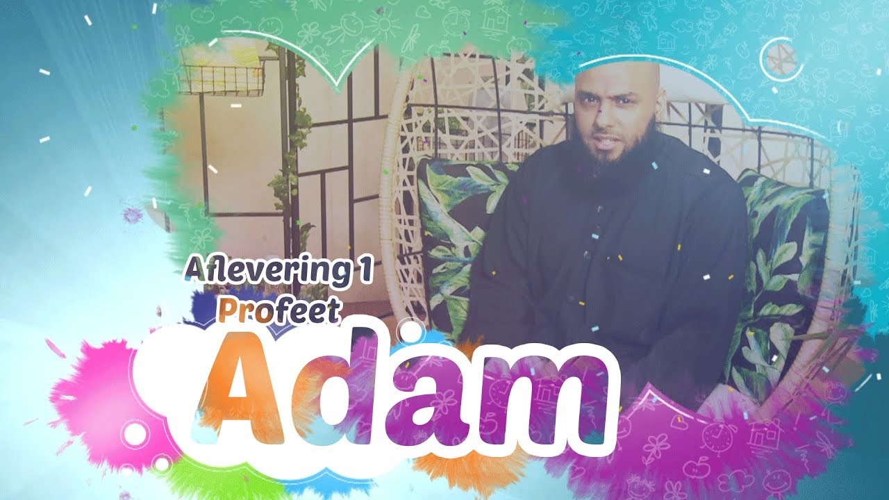 Aflevering1| Profeet Adam - YouTube