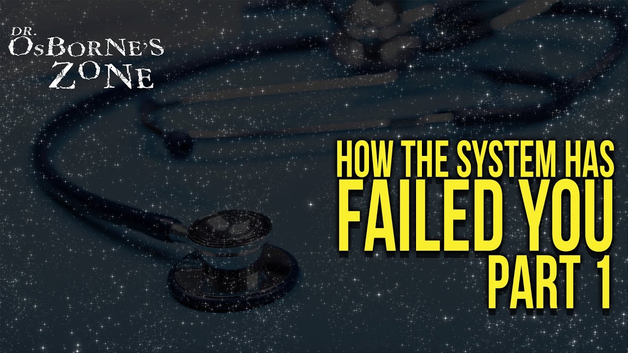 How The System Has FAILED You! Part 1 - YouTube