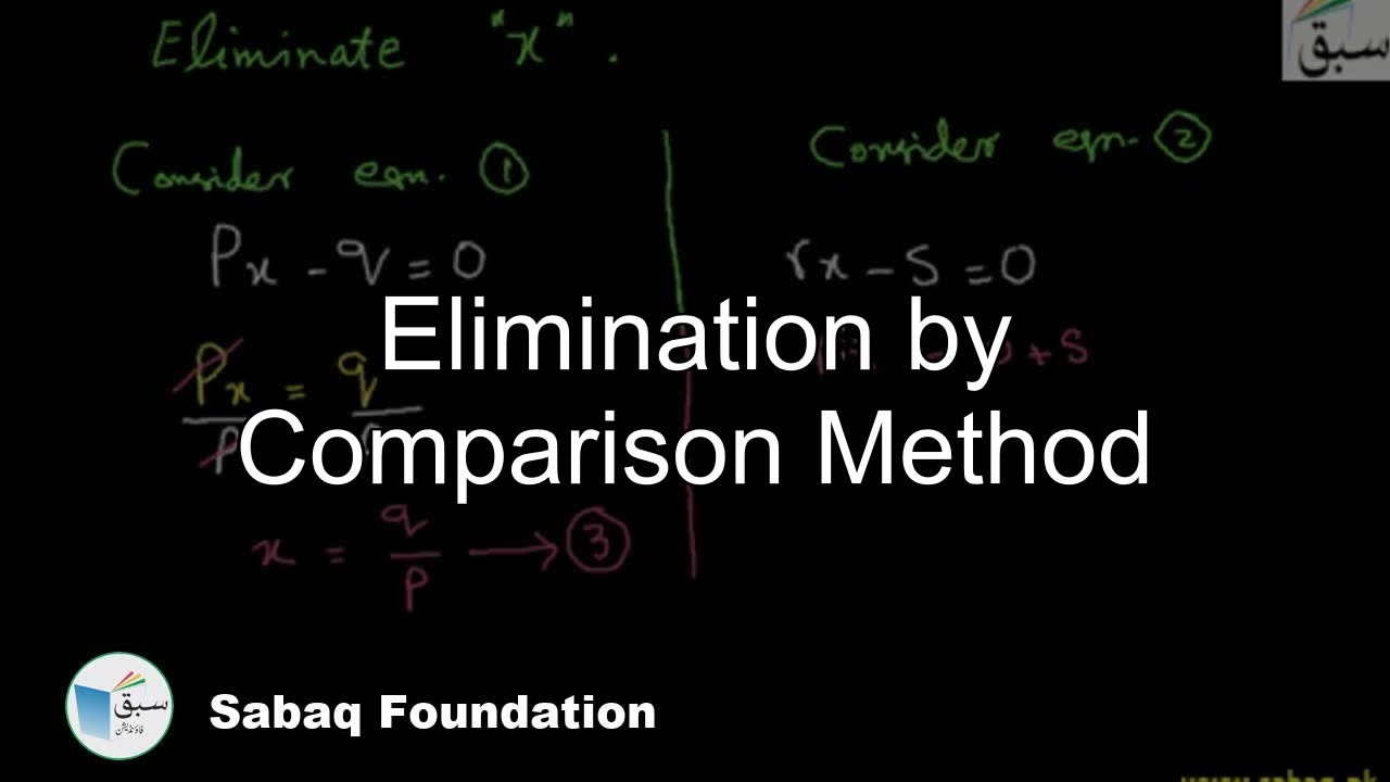 Elimination by Comparison Method, Math Lecture | Sabaq.pk - YouTube
