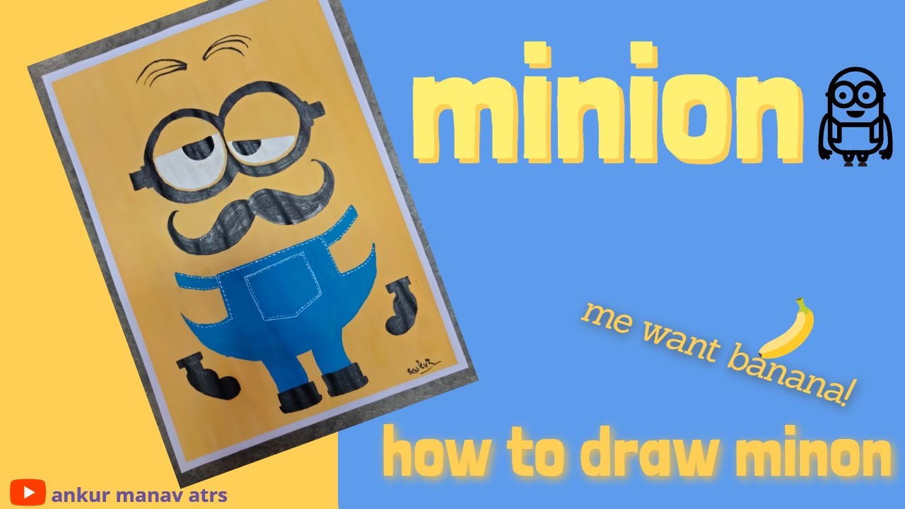 Easy minion drawing | How To Draw Minions From Despicable Me | minion ...