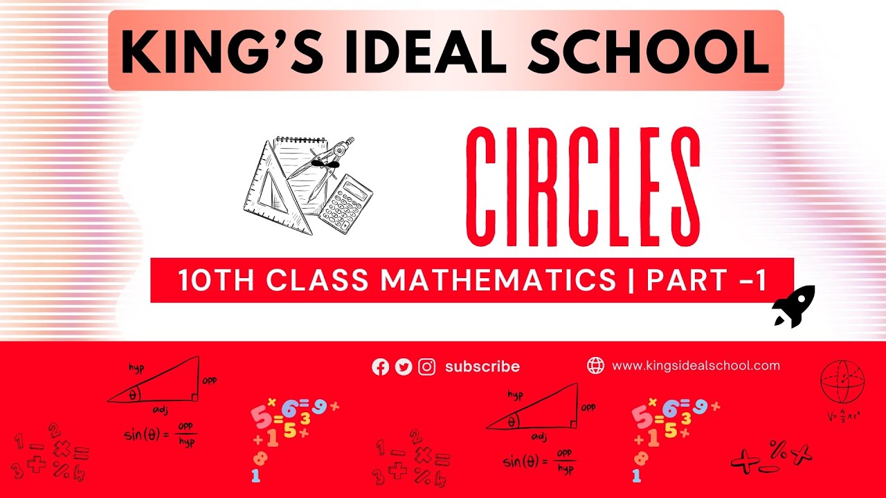 Topic Circles | Part-1 | 10th class mathematics | King's ideal school ...