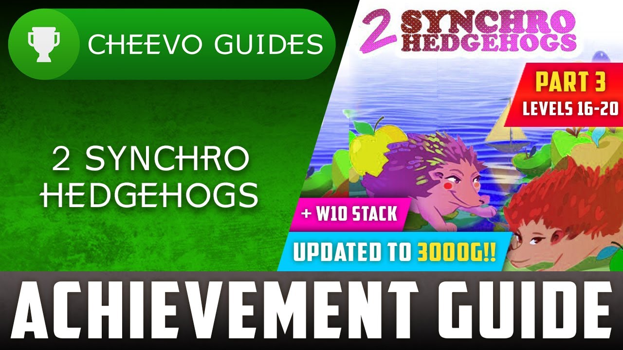 2 Synchro Hedgehogs (Xbox) - UPDATED TO 3000g! | Achievement Guide ...