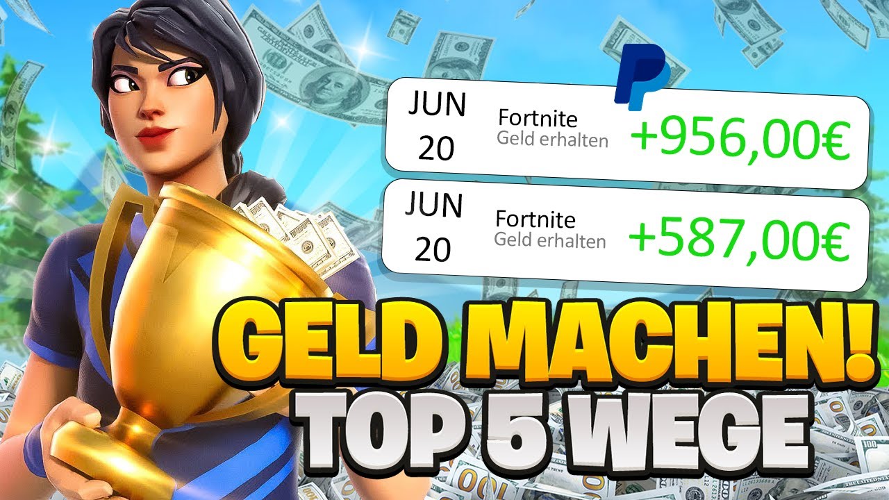 💸Mit DIESEN 7 Wegen kannst DU Geld mit FORTNITE verdienen (als ...