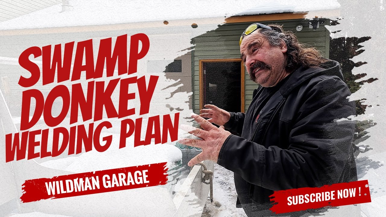 Swamp Donkey Welding Plan Begins! - YouTube