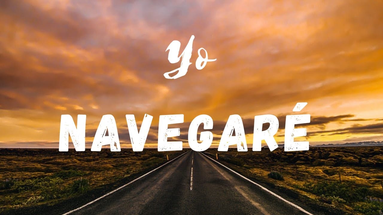 Yo Navegaré (Live)Dahaira /Espíritu Espíritu desciende como fuego ...