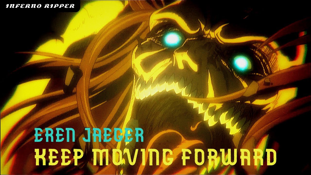 (AOT) Eren Jaeger || Keep Moving Forward || [AMV/ASMV] - YouTube