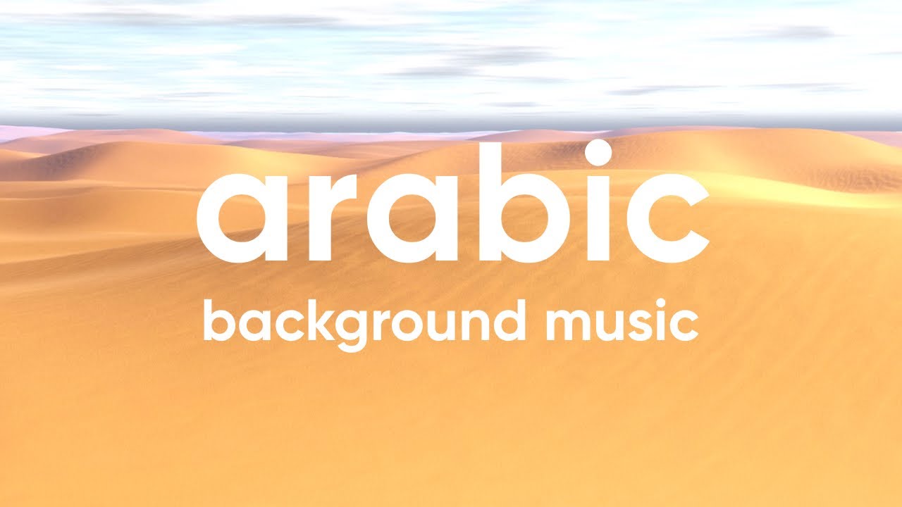 Arabic Muslim Islamic Background Music For YouTube Videos - YouTube
