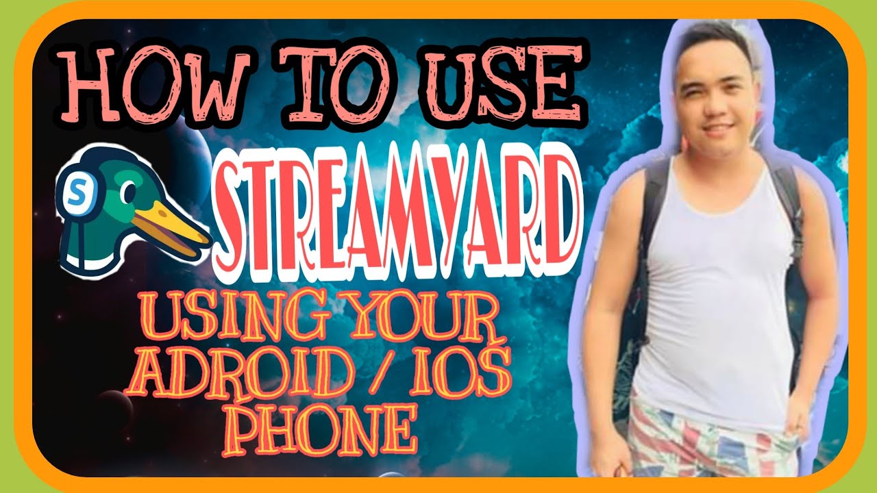 How to Use STREAMYARD in your LIVE STREAMING using ANDROID and IOS ...
