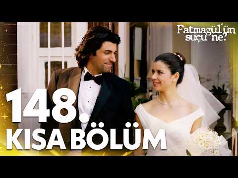 Fatmagül'ün Suçu Ne? | 148. Kısa Bölüm
