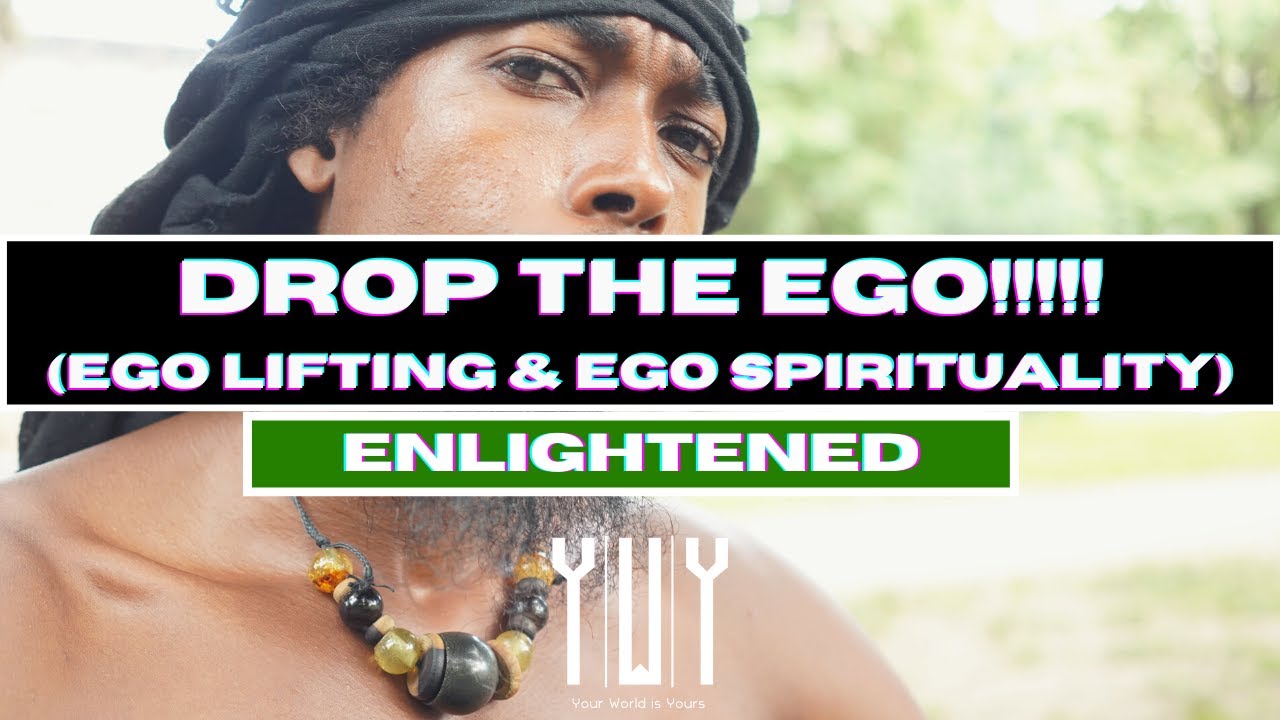 Enlightened: DROP THE EGO!!! (Lifting, Spirituality & RESULTS ...
