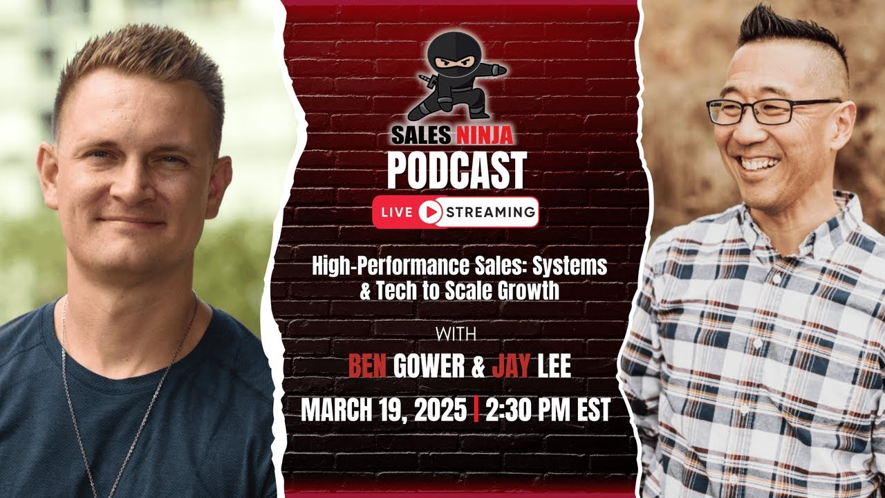High-Performance Sales: Systems & Tech to Scale Growth with Ben Gower ...