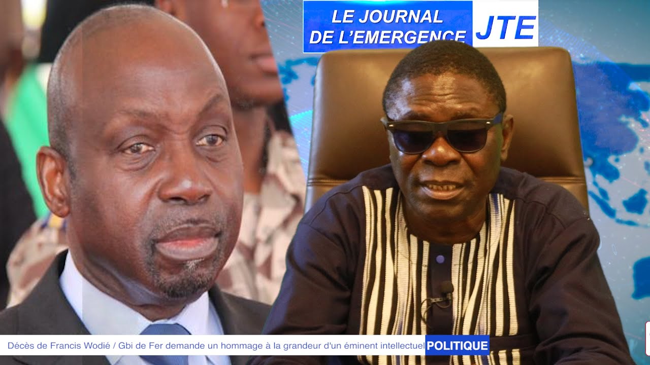 JTE / Décès de Francis Wodié : Gbi demande un hommage à la grandeur d ...