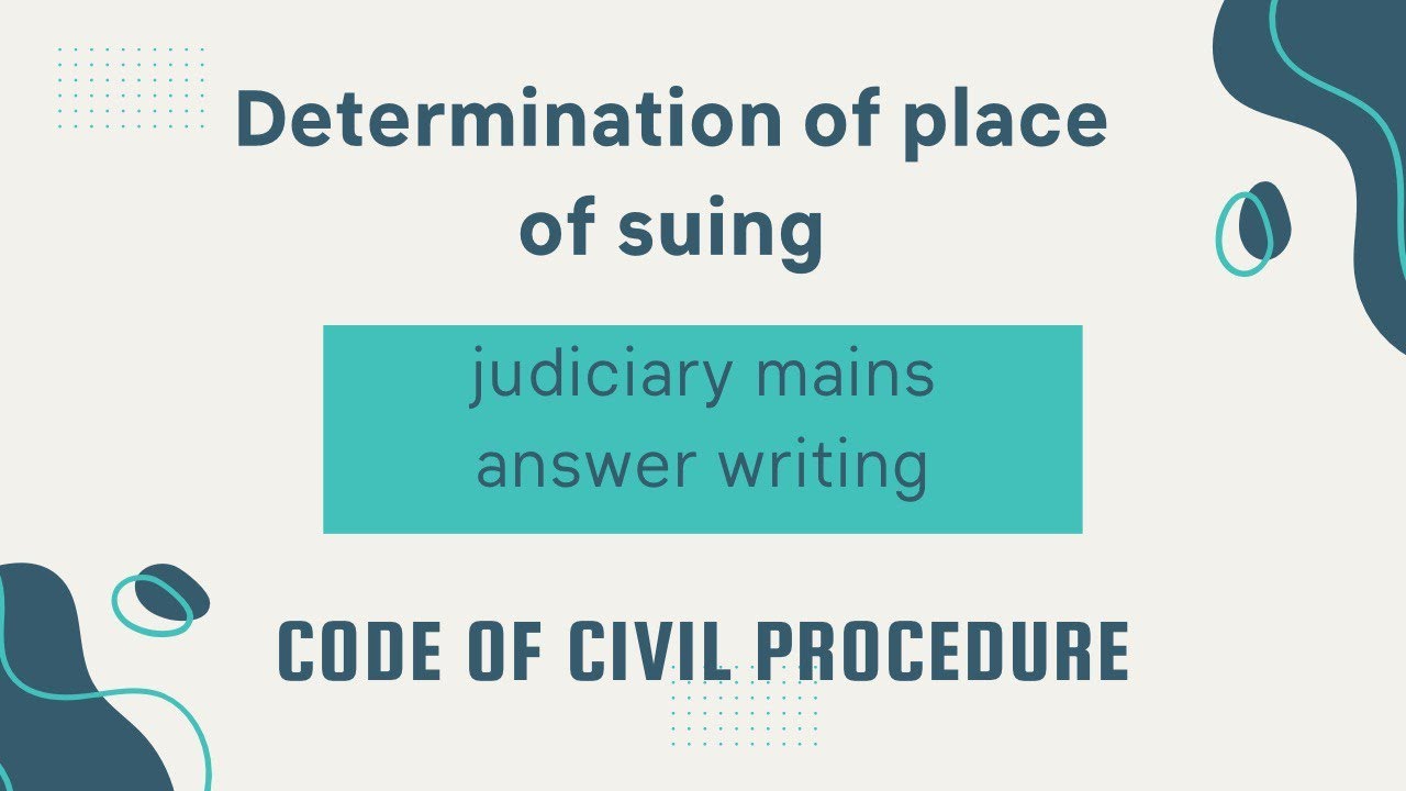 Determination of place of suing | CPC | Mains Answer writing ...
