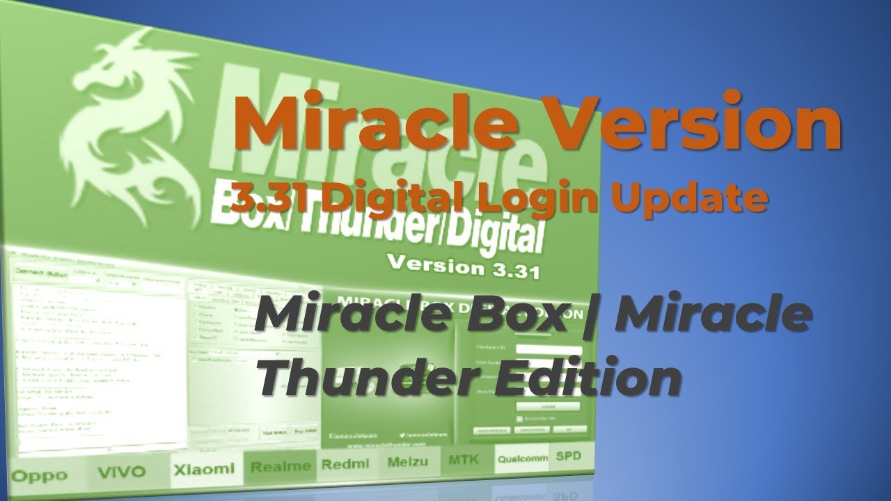 Miracle Version 3 31 Digital Login Update Miracle Box Miracle Thunder ...