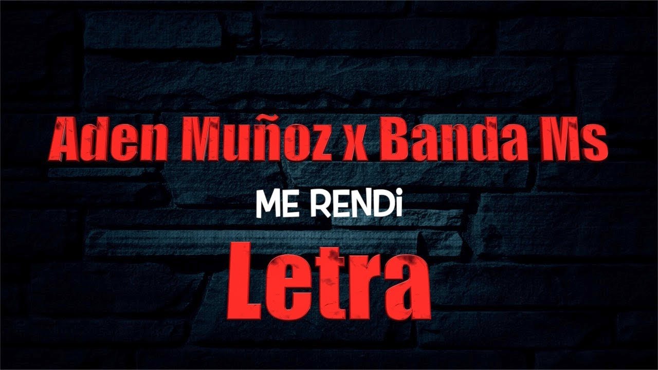 Me Rindo LETRA... Aden Muñoz x Banda Ms 2023 - YouTube