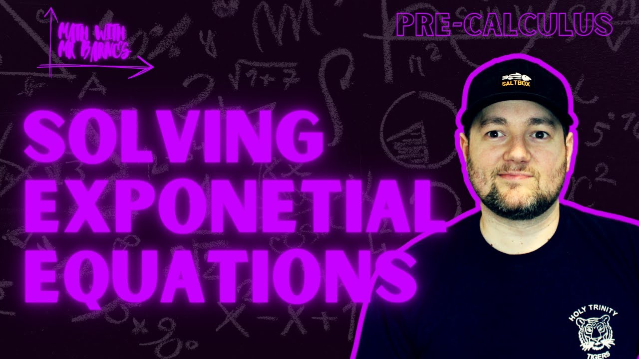 Solving Exponential Equations 🔥 Pre-Calculus | Math with Mr. Barnes ...