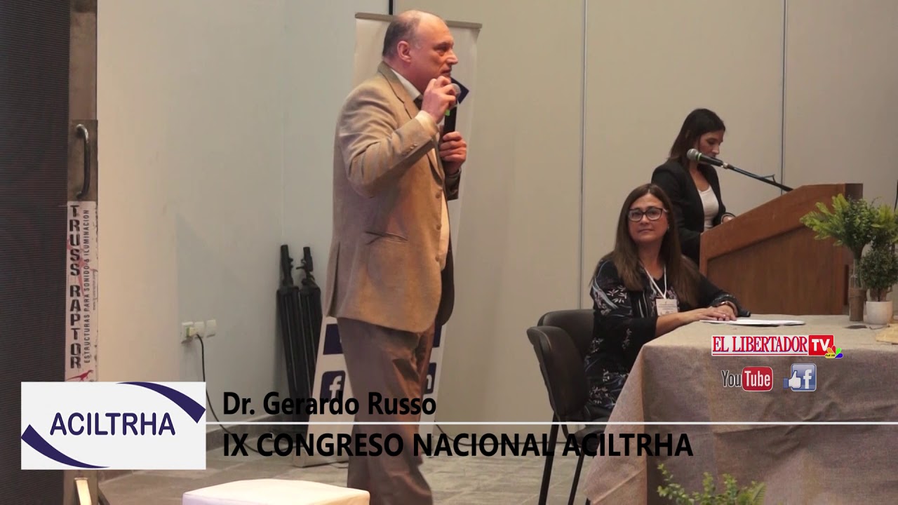 Dr. Gerardo Russo / IX CONGRESO NACIONAL ACILTRHA - YouTube