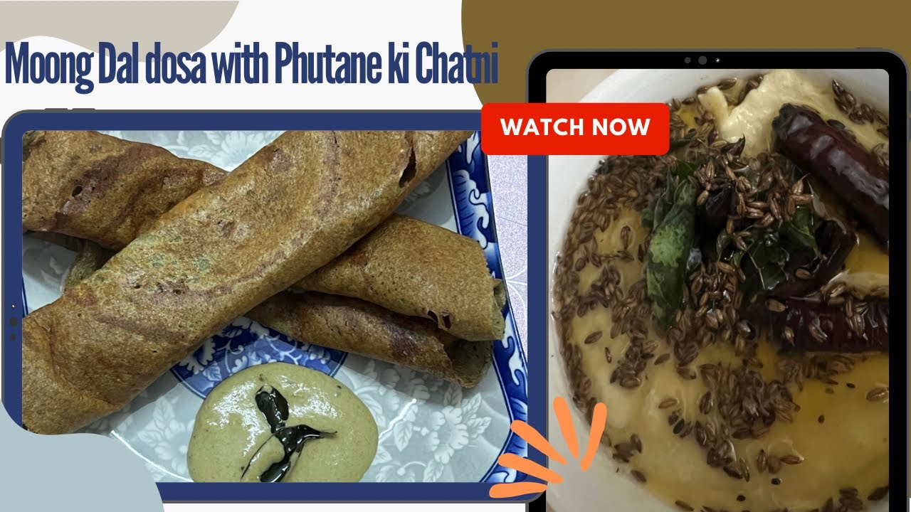 Moong Dal Dosa Recipe || Phutane-Roasted Chana Dal ki Chutney || Quick ...