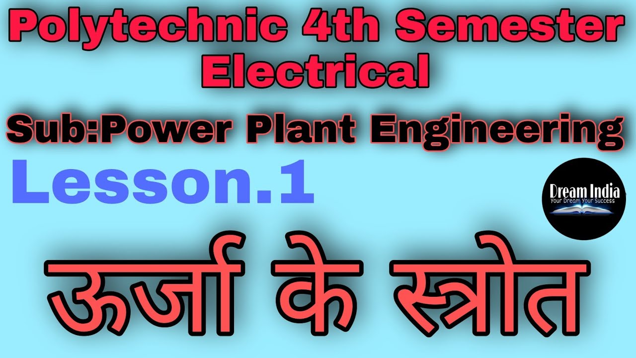 #polytechnic#eletrical4thsemester.. Power plant engineering ||ऊर्जा के ...