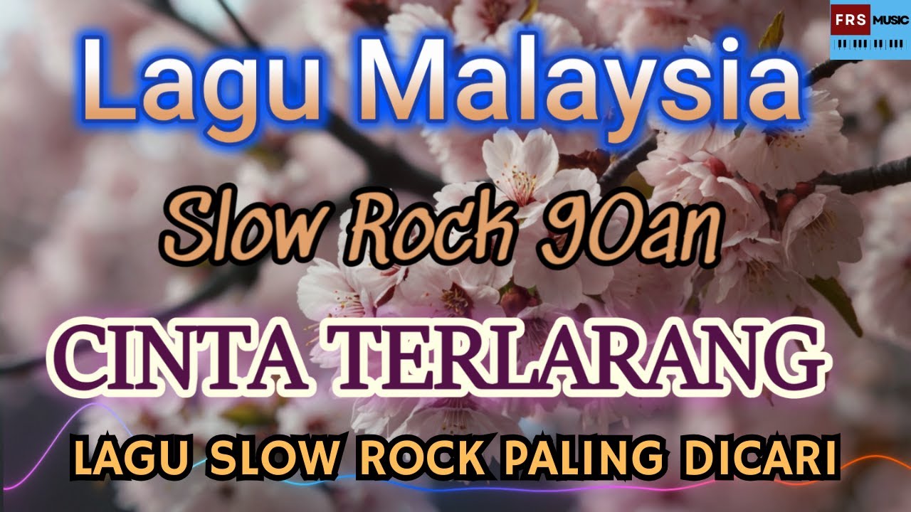 LAGU SLOW ROCK MALAYSIA 90AN - Cinta Terlarang - YouTube