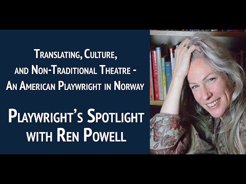 Playwright's Spotlight with Ren Powell - YouTube