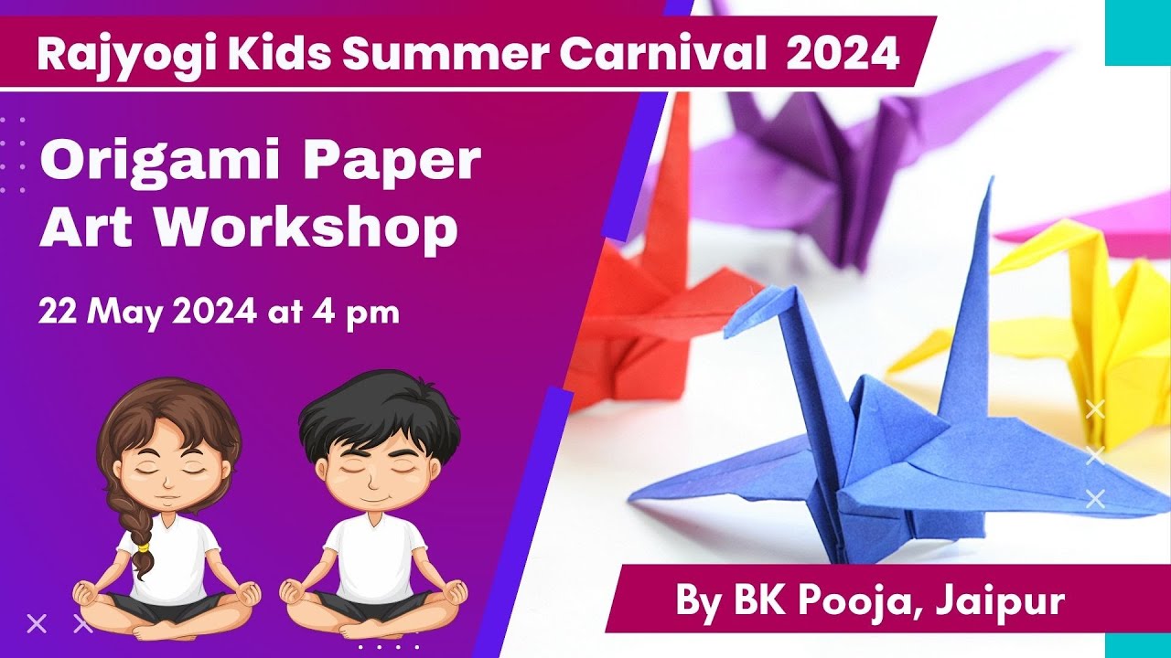 Kids Carnival 2024 (03) - Origami Paper Art Workshop | BK Pooja, Jaipur ...