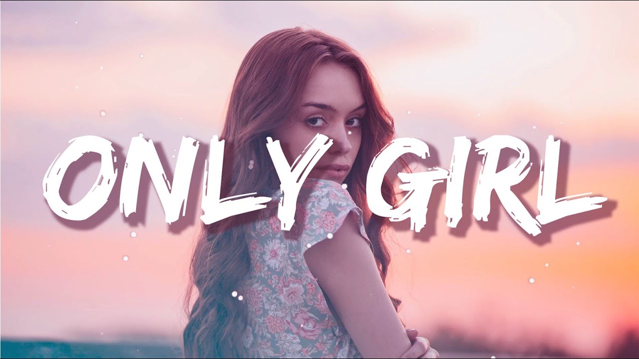 Only Girl - Rihanna ( Lyrics ) ~ Good Tiktok Songs ~ Chill Music ...