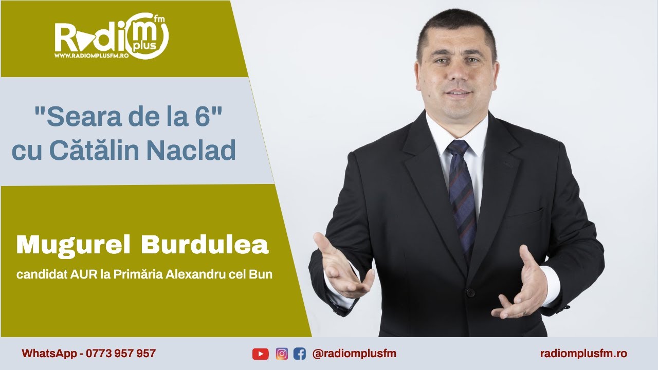 Candidat la primărie : Invitat: Mugurel Burdulea candidat AUR la ...