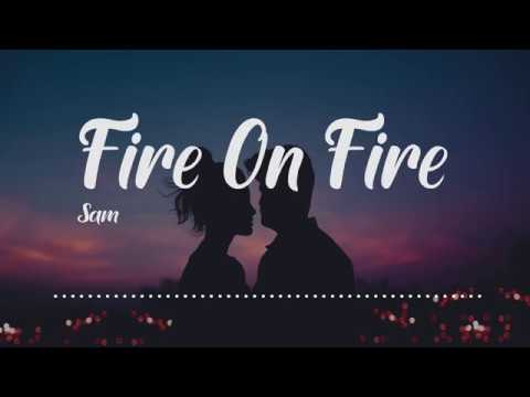 Sam Smith- Fire on Fire (Lyrics) - YouTube