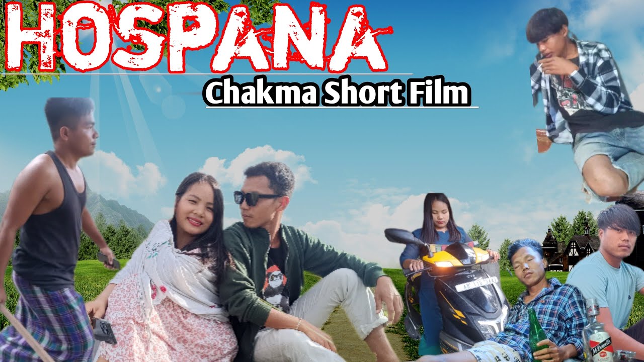 Hospana || chakma Short Film|| Arunachal chakma Film || Chakma natok ...