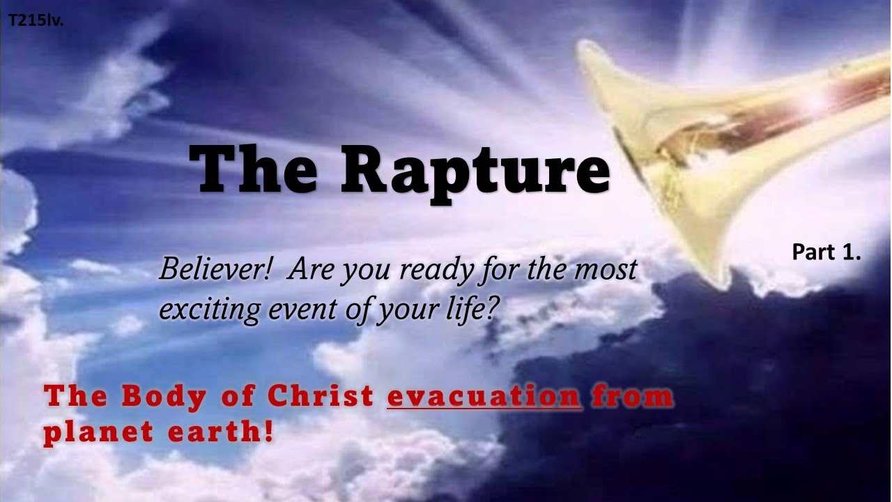 T215. THE RAPTURE PART 1. - YouTube