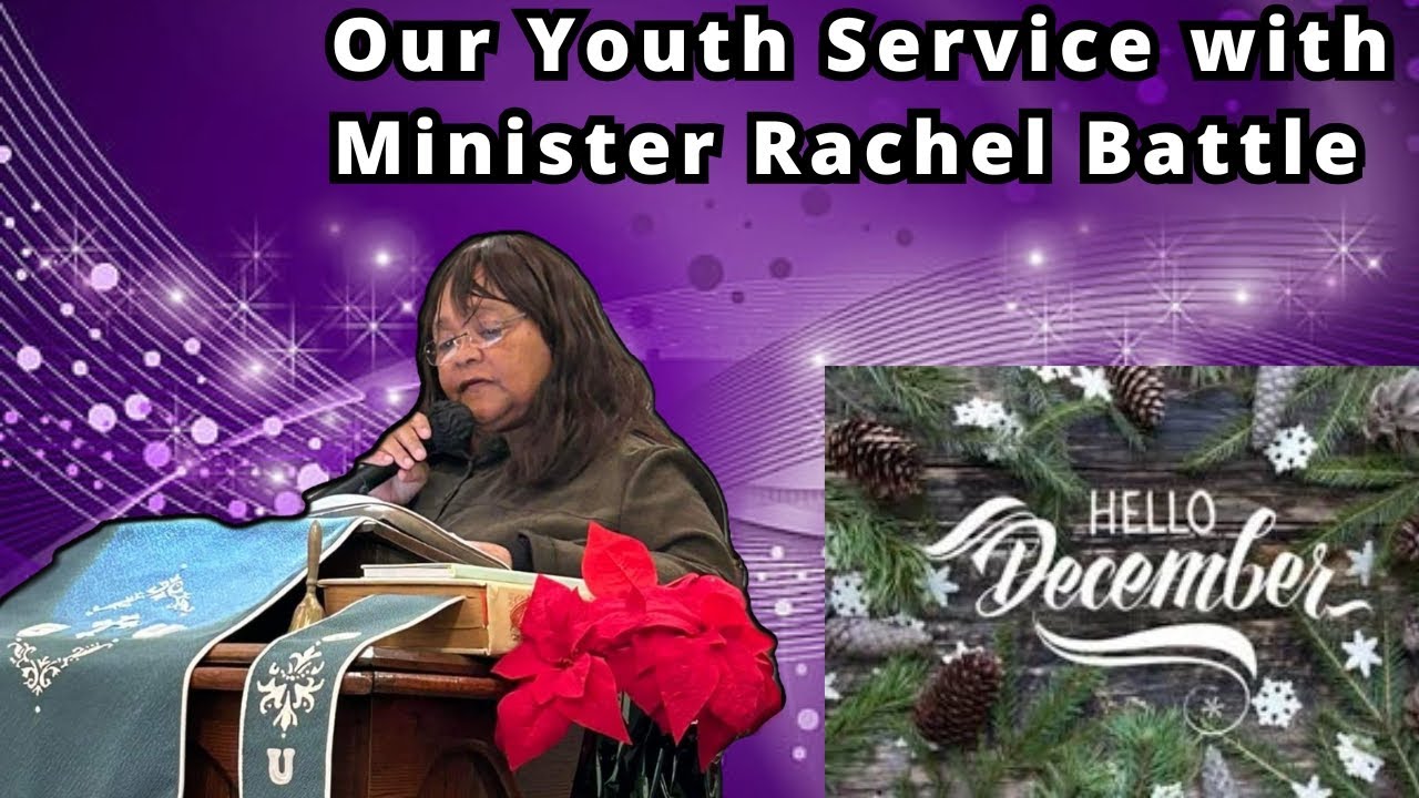 Our Youth Service with Minister Rachel Battle 🔥🔥 ️ ️ - YouTube