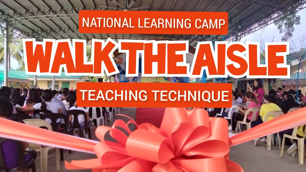 National Learning Camp | Walk the Aisle - YouTube