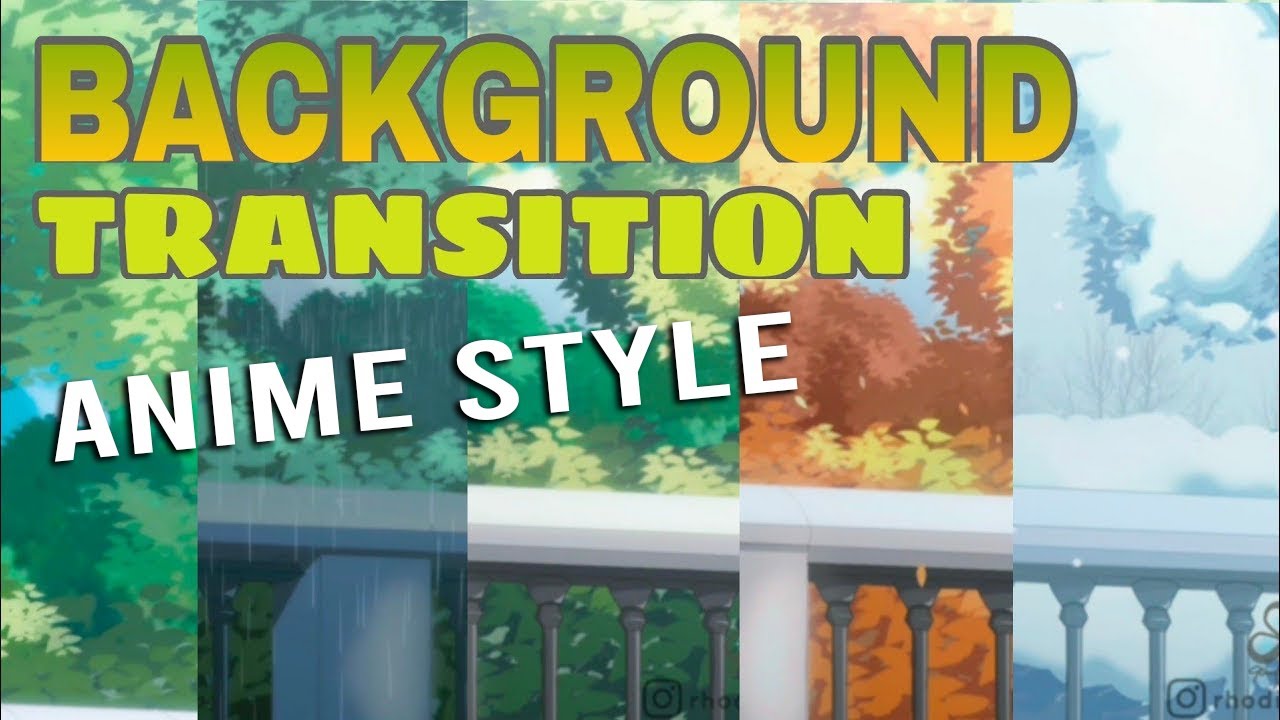 ANIME STYLE BACKGROUND MOOD TRANSITION • Music • Animation - YouTube