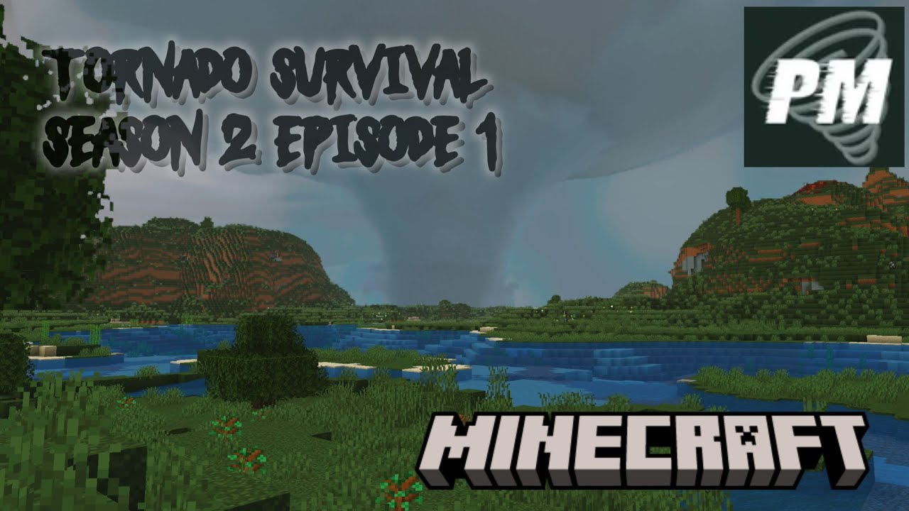 Tornado Survival | S2 | EP 1 | - Supercell | ProtoManly's Weather Mod ...