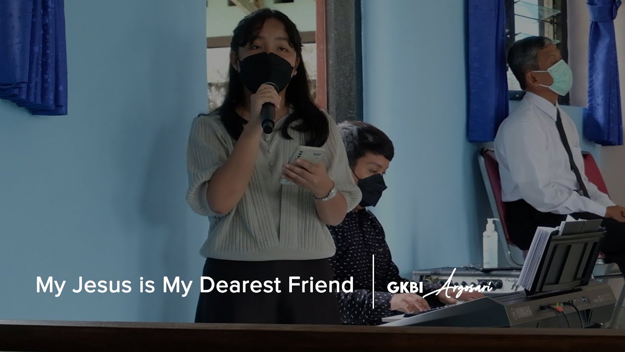 LIVE RECORDING | My Jesus is My Dearest Friend - Kebaktian Istimewa 6 ...
