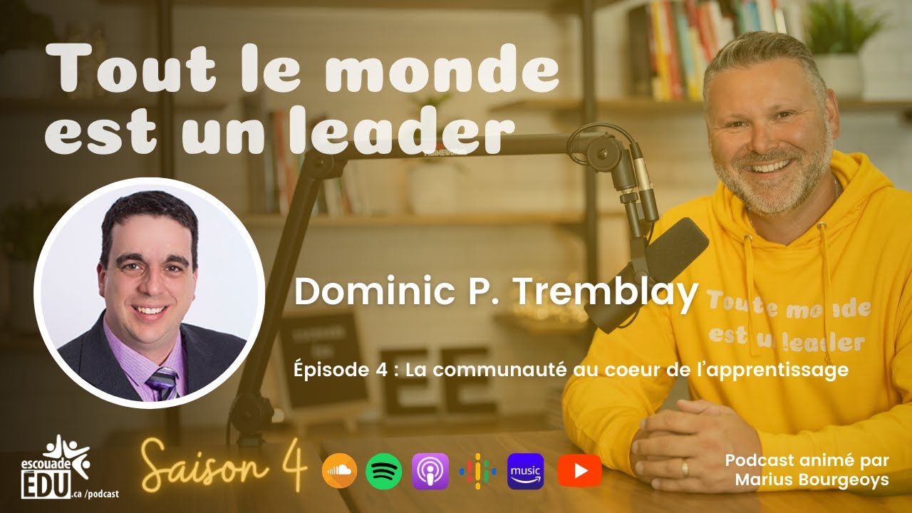 Tout le monde est un leader - S4 - Épisode 4 - Dominic Tremblay - YouTube