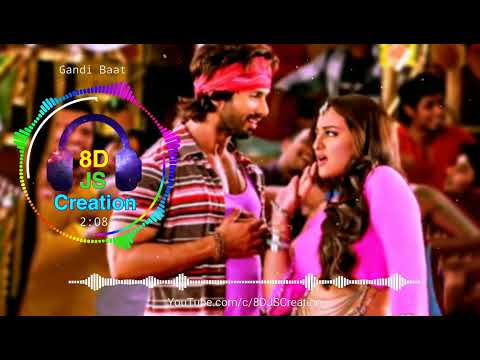 Gandi Baat (8D Audio) __ R Rajkumar __ Shahid Kapoor, Prabhu Dheva, Sonakshi Sinha_1080p.mp4        