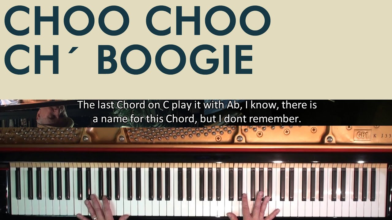 Full Piano Tutorial: CHOO CHOO CH BOOGIE - YouTube