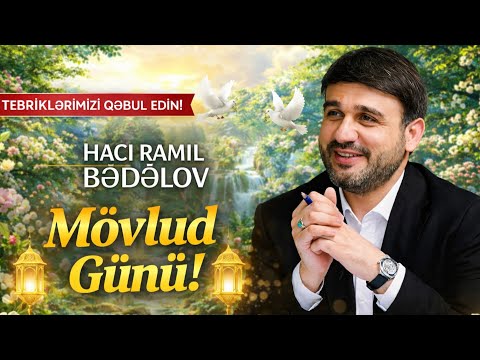 Hacı Ramil Bədəlovun Mövludu Münasibəti ilə | Xüsusi Təbrik Videosu