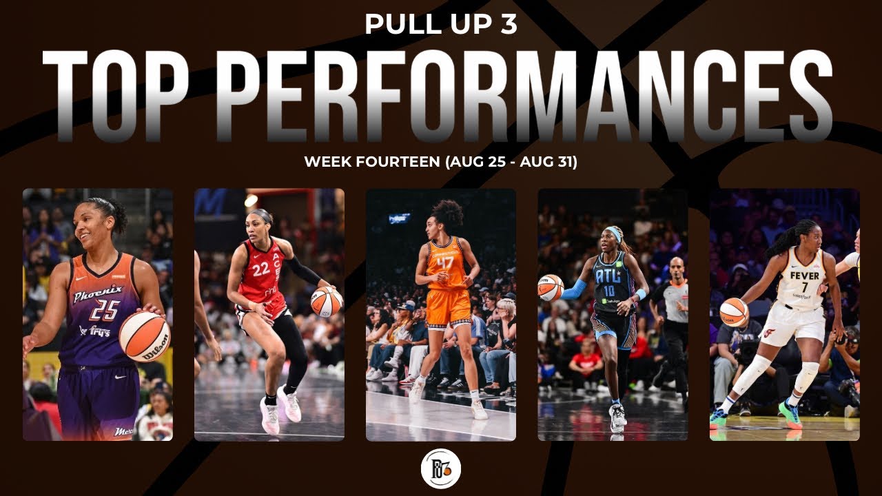 WNBA Top Performances: Week 14, 2025 (Aug 25th - Aug 31st) - YouTube