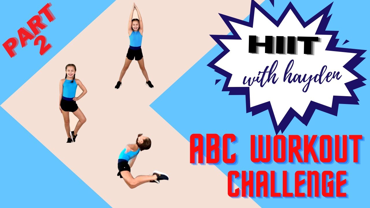 Part 2! ABC Full Body Workout Challenge for Kids and Tweens - YouTube