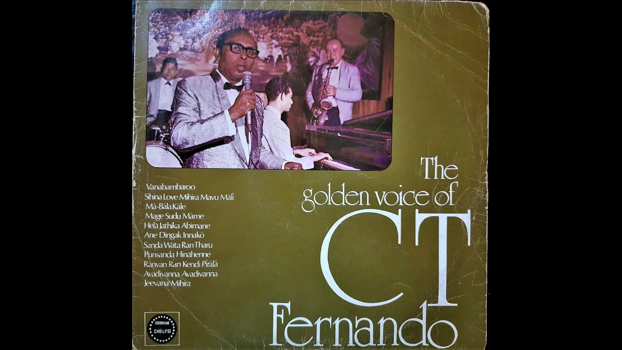 C.T. Fernando Best Collection (Original Versions) | Gramophone | Part 1 ...