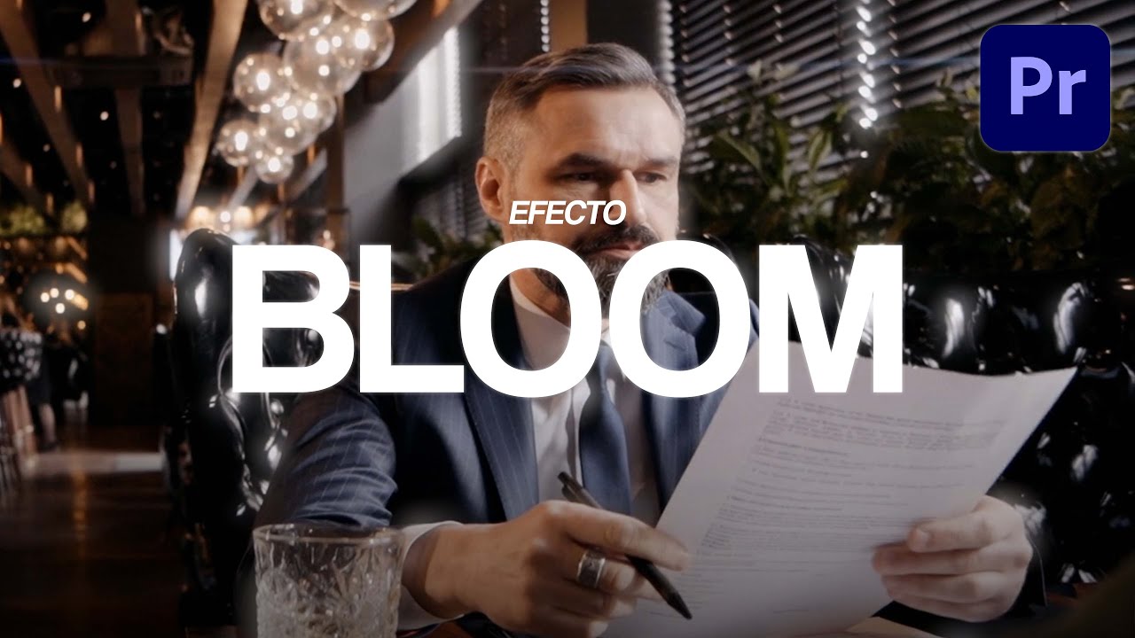 EFECTO BLOOM en PREMIERE PRO. - YouTube